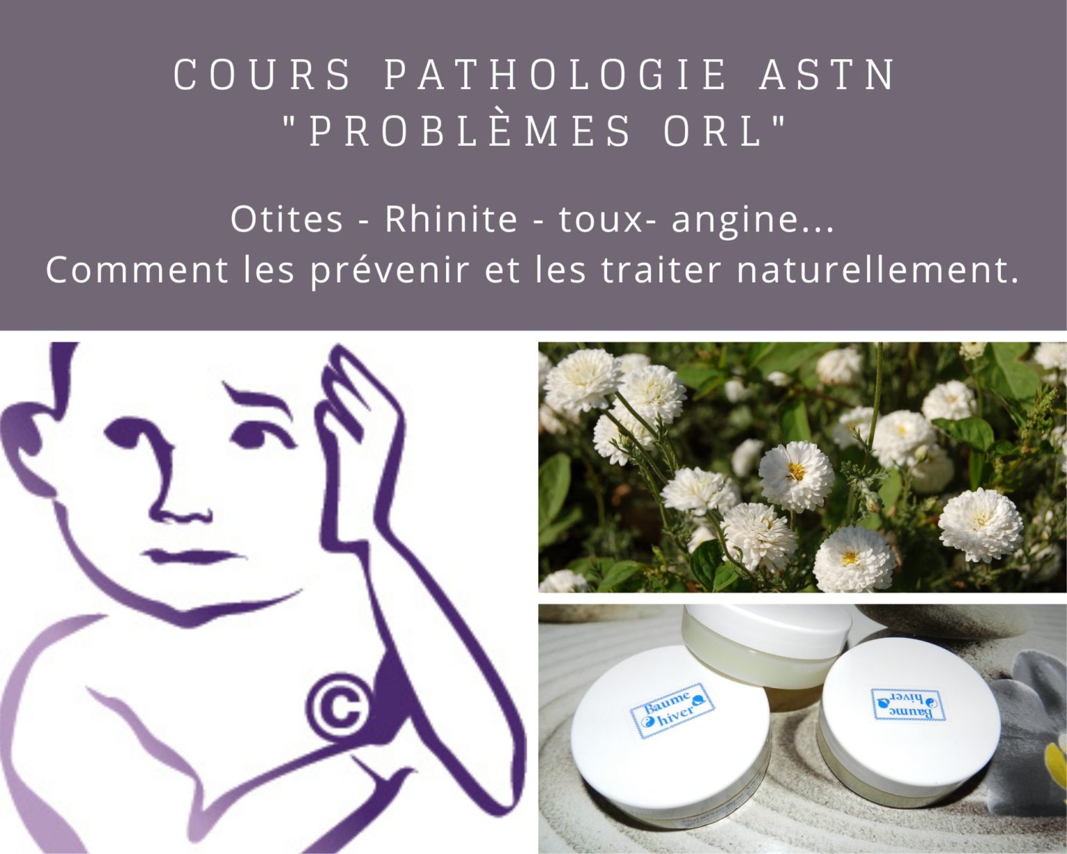 Cours Naturopathie - Maladies ORL, Otites, Rhinite, Angine, Toux ...